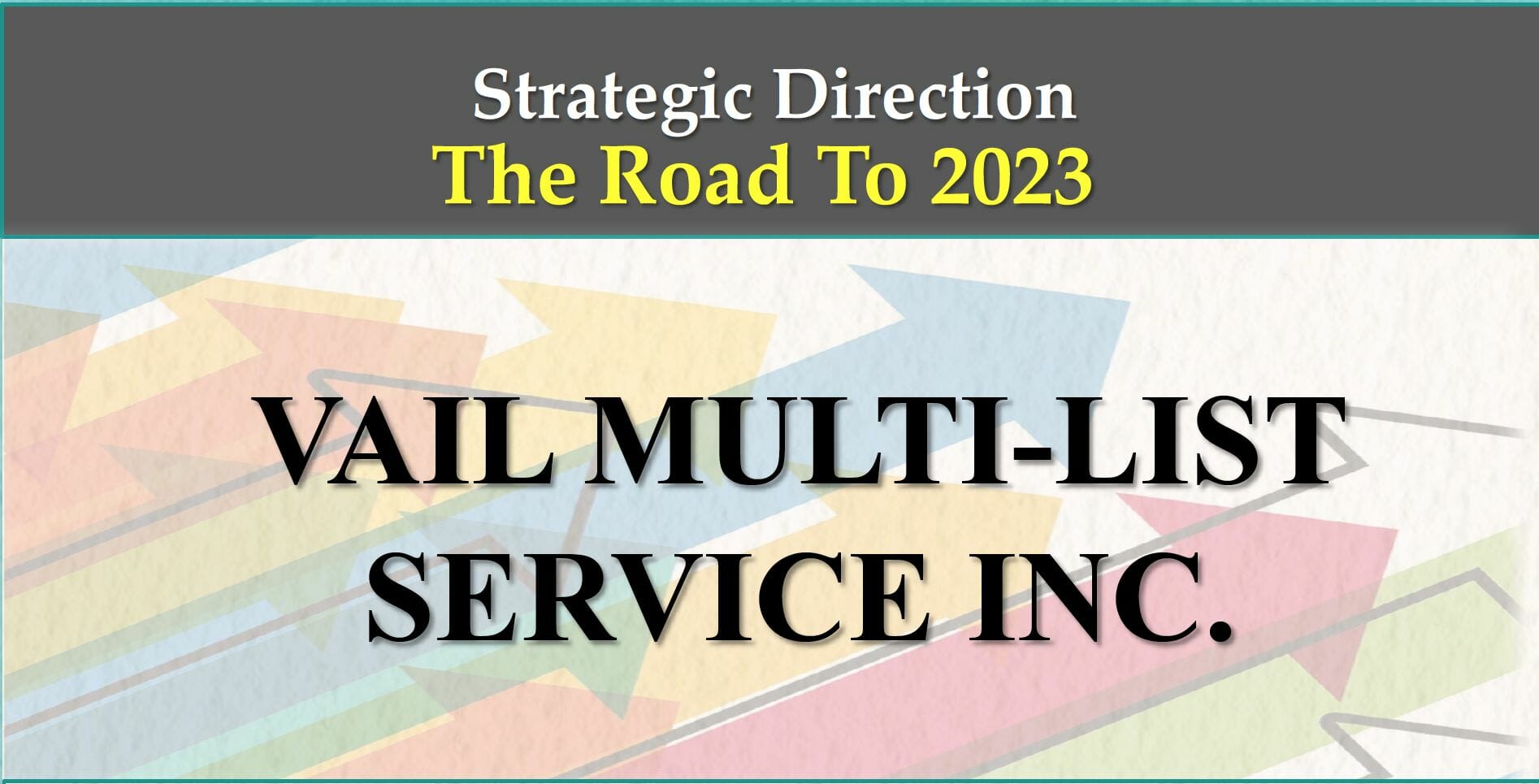 Vail Multi-List Service - Vail Board of REALTORS®